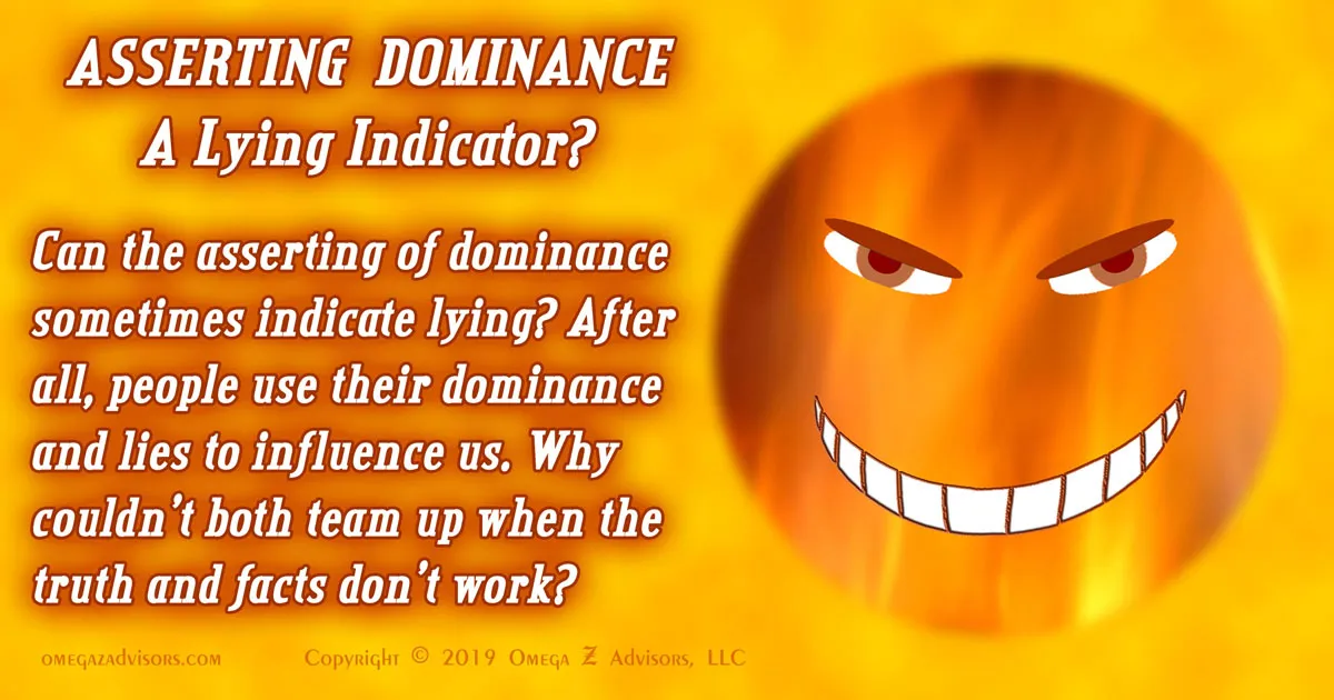 Influencing and Problem Solving for Leaders and Others Ways People Lie By Asserting Dominance ...